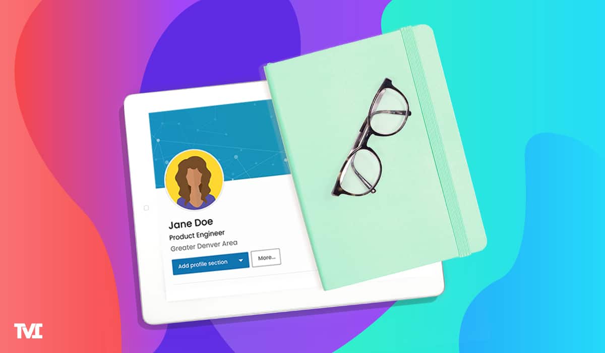 These LinkedIn Profile Examples Will Inspire You