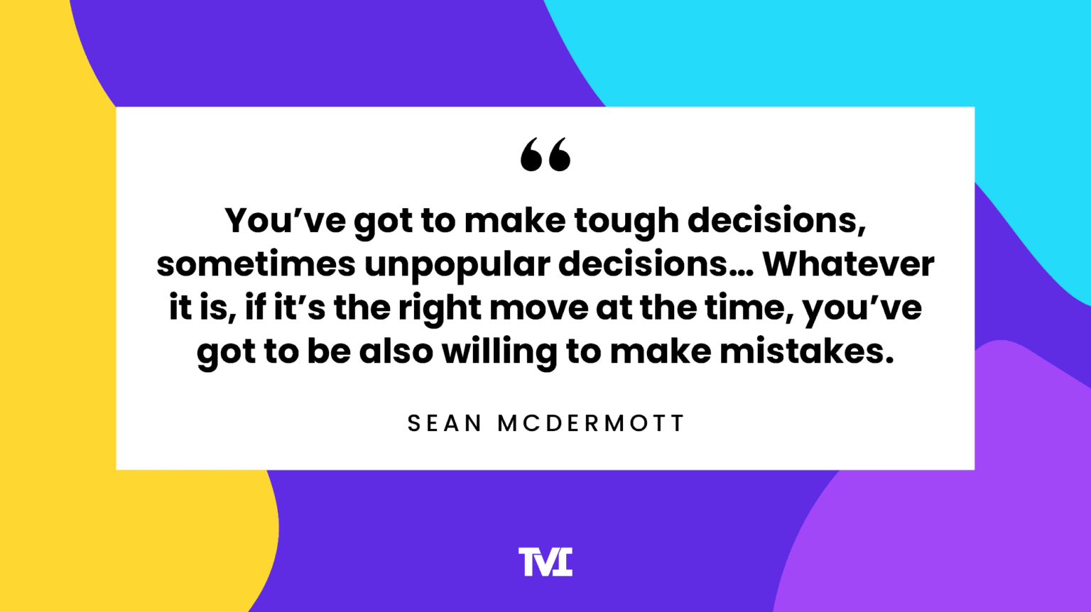 How To Make Tough Decisions: The Ultimate Guide